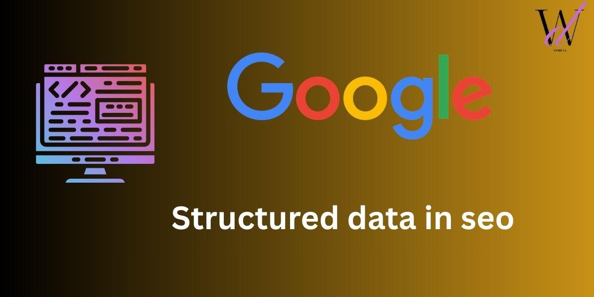 What Is Structured Data In SEO? Benefits Of Using It In SEO?