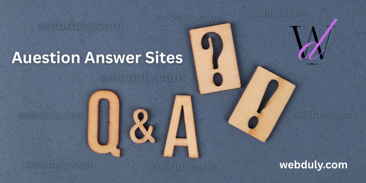Best Question Answer Sites Free, Do-Follow In 2025