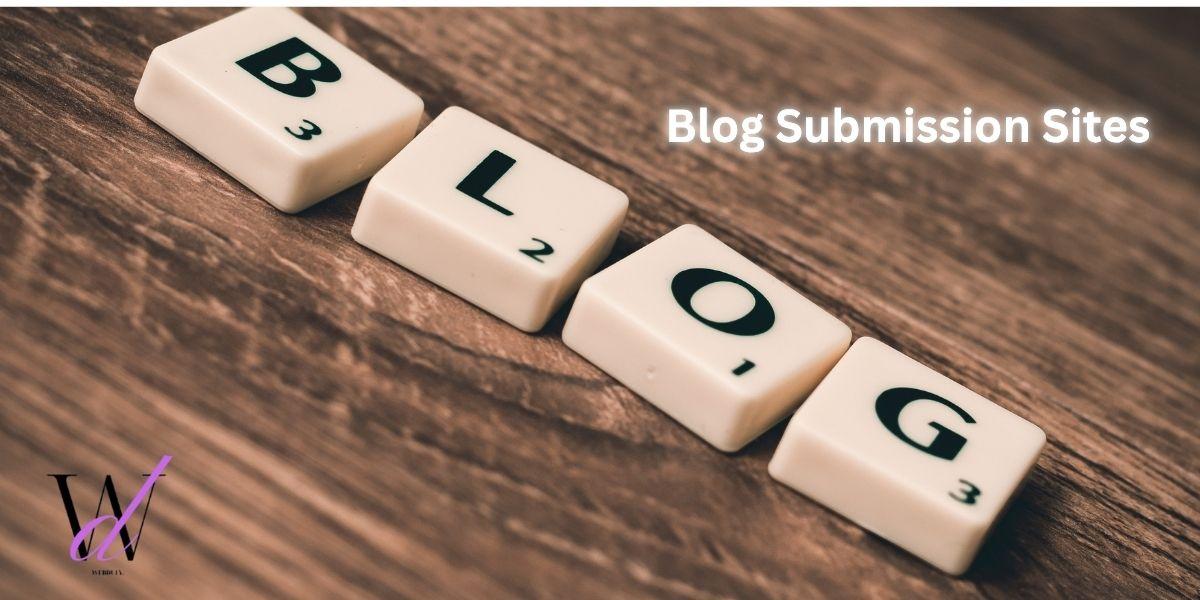 What Is Blog Submission?